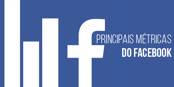 Principais métricas do Facebook - Spiner Agência de Marketing Digital