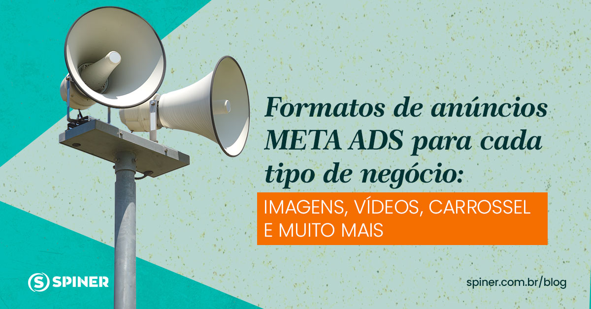 8 Formatos de anúncios Meta Ads para cada tipo de negócio