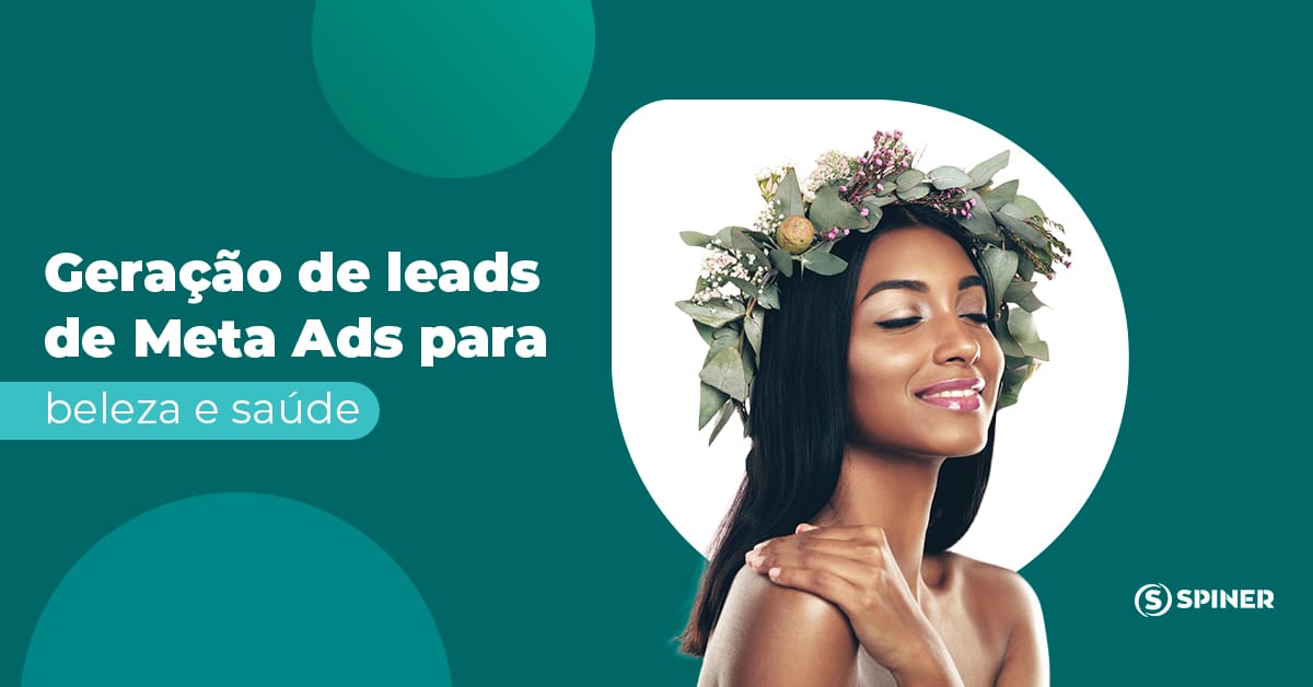 Geração de leads de Meta Ads para beleza e saúde